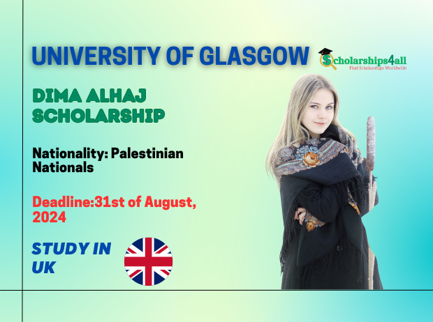 University of Glasgow Dima Alhaj Scholarship in UK - Scholarships4all.com
