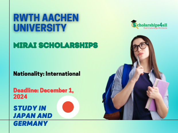 RWTH Aachen University MIRAI Scholarships for Japan - Scholarships4all.com