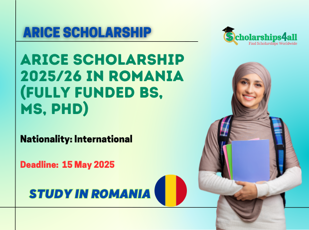 ARICE Scholarship 2025/26 in Romania (Fully Funded BS, MS, PhD) - Scholarships4all.com