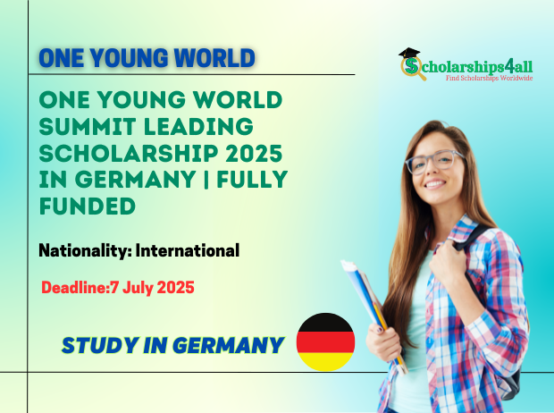 One Young World Summit Leading Scholarship 2025 in Germany | Fully Funded - Scholarships4all.com